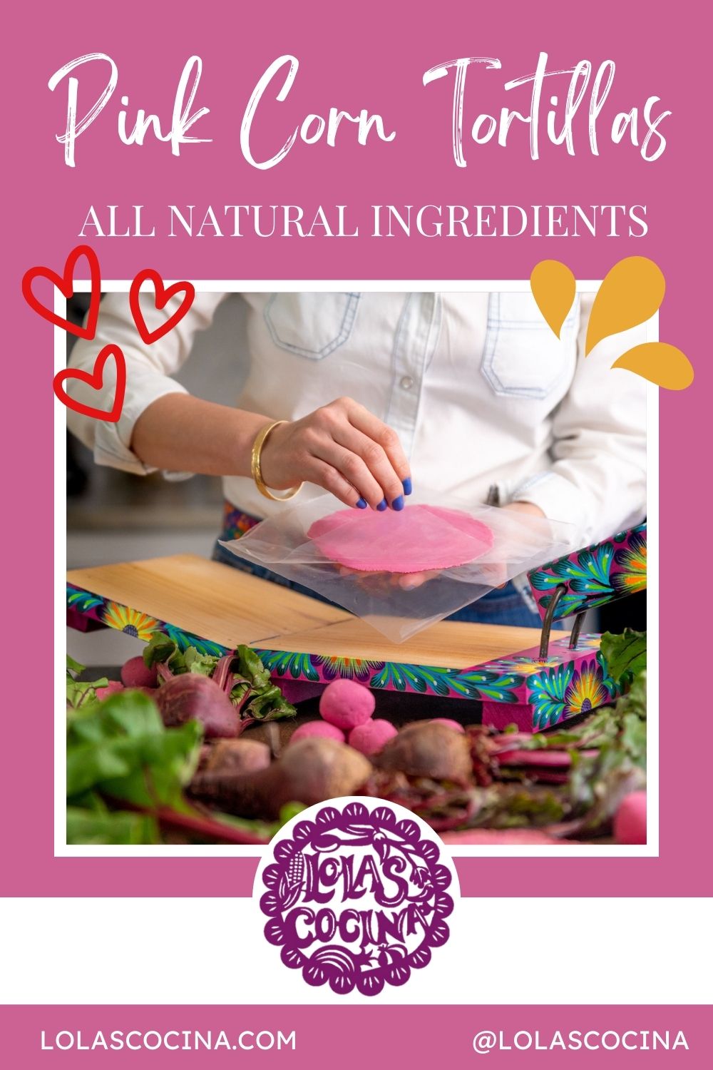 How to Make Hot Pink Corn Tortillas
