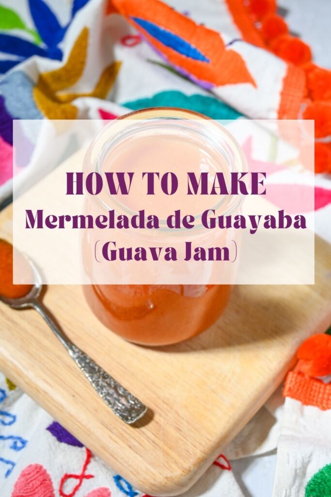 How to Make 30-Minute Guava Jam (Mermelada de Guayaba)